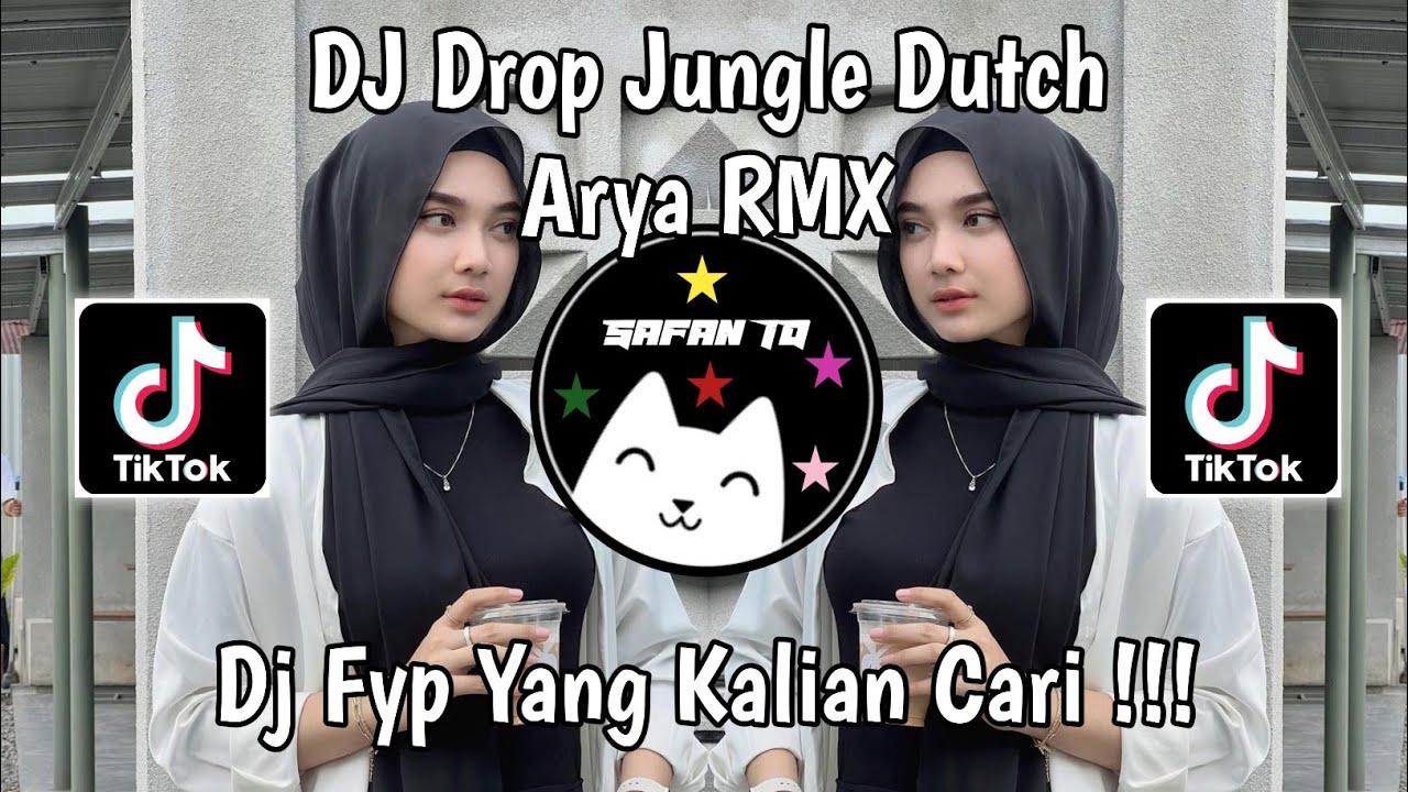 DROP JUNGLE DUTCH ARYA RMX | DJ DROP JUNGLE DUTCH TREND DANCE ELITE ...