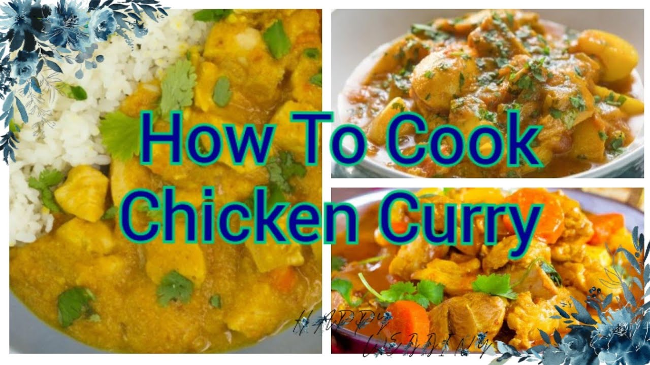 How to cook Chicken Curry - YouTube
