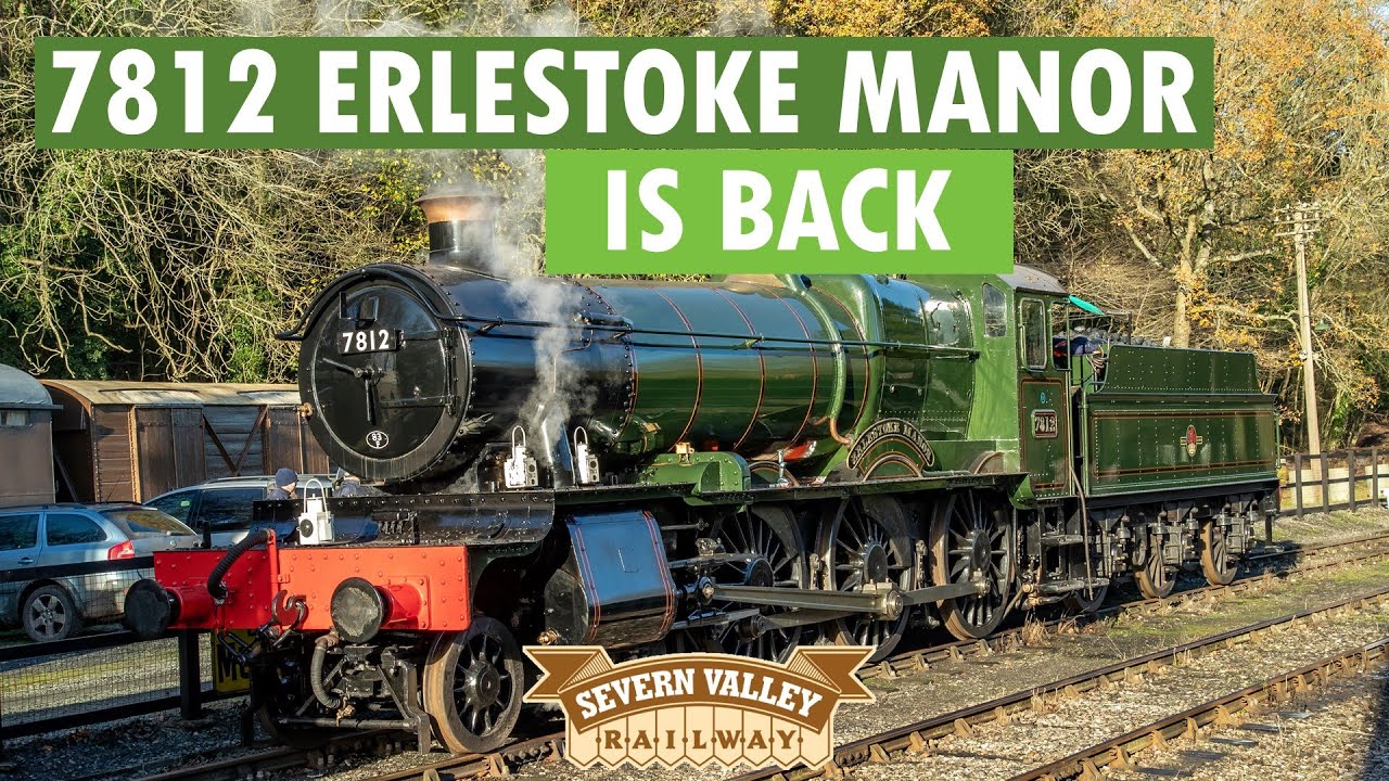 7812 Erlestoke Manor returns to the Severn Valley Railway - YouTube