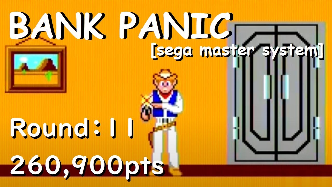 Bank Panic [Sega Master System] Round 11：260,900pts With Bonus Video ...