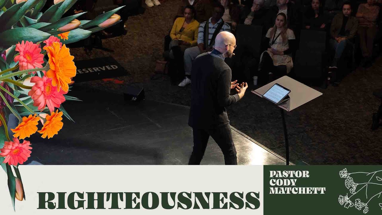 Words of Eternal Life: Righteousness - Cody Matchett - YouTube
