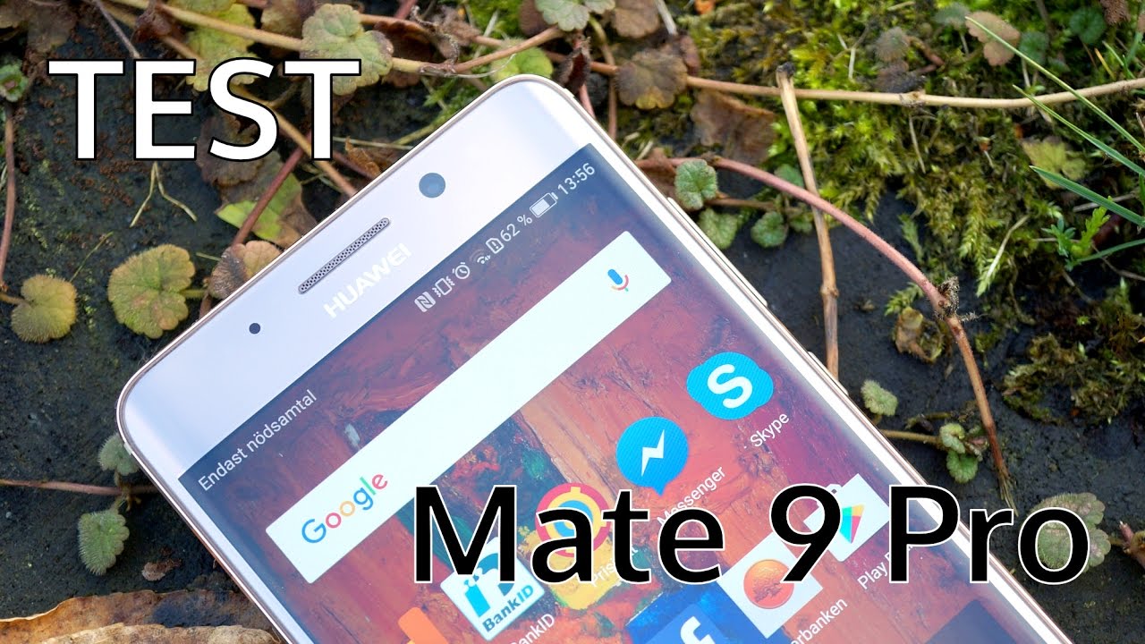 Test: Huawei Mate 9 Pro – Huaweis ultimata flaggskepp - YouTube