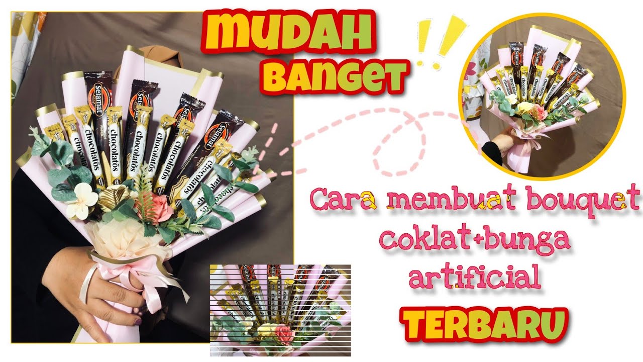 CARA MEMBUAT BUKET SNACK + BUNGA || how to make a bouquet of chocolate ...