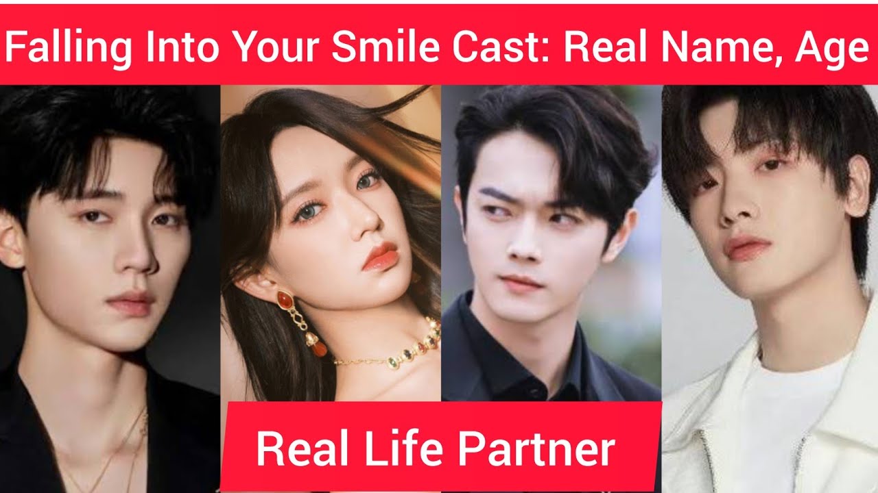 Falling Into Your Smile Cast: Real Name, Age And Real Life Partner ...