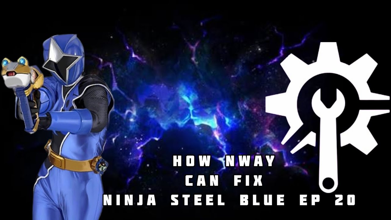 Power Rangers Legacy Wars How Nway Can Fix Ninja Steel Blue Ep 20 - YouTube