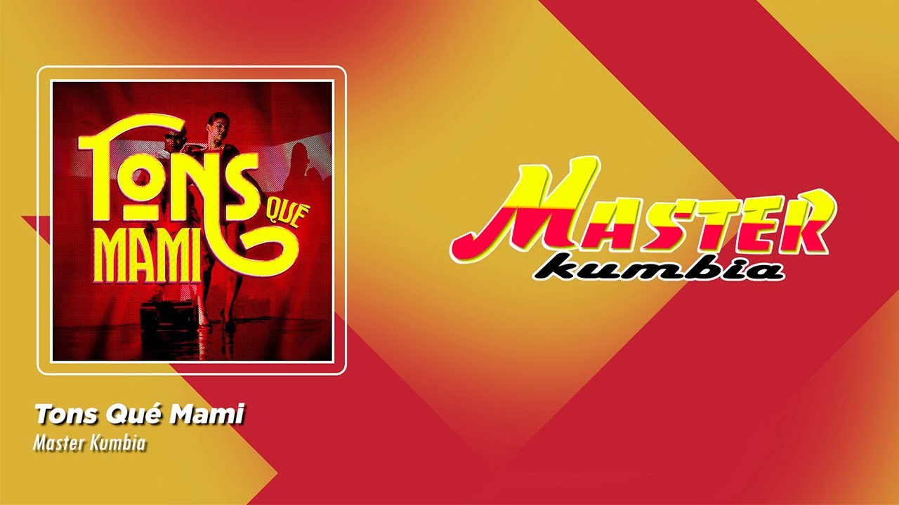 Master Kumbia - Tons Qué Mami (Video Lyric) - YouTube