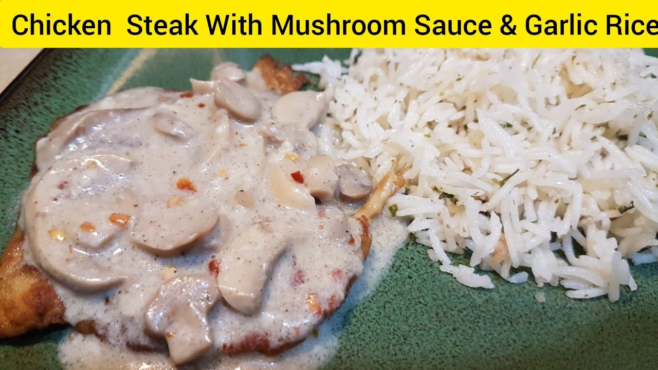 Chicken steak with mushroom sauce and garlic rice || chicken steak ...