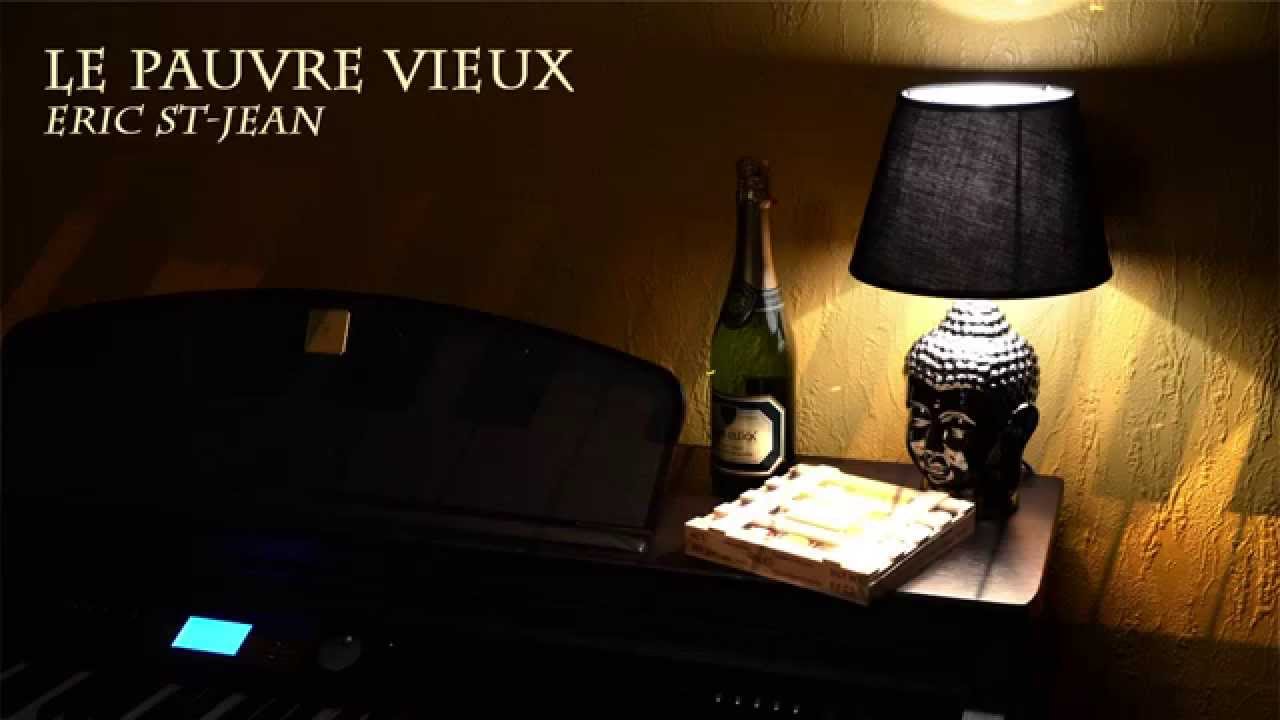 Le Pauvre Vieux - Eric St-Jean - YouTube