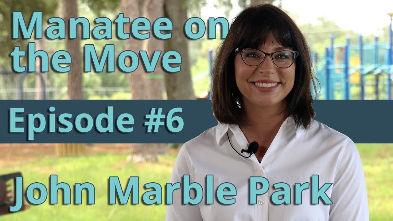 "Manatee on the Move" Episode 5: John Marble Park - YouTube