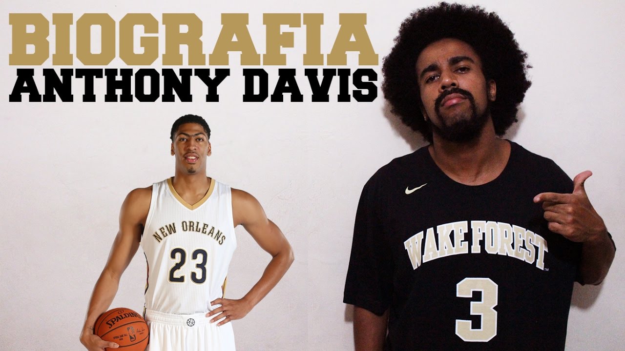 BIOGRAFIA ANTHONY DAVIS - YouTube