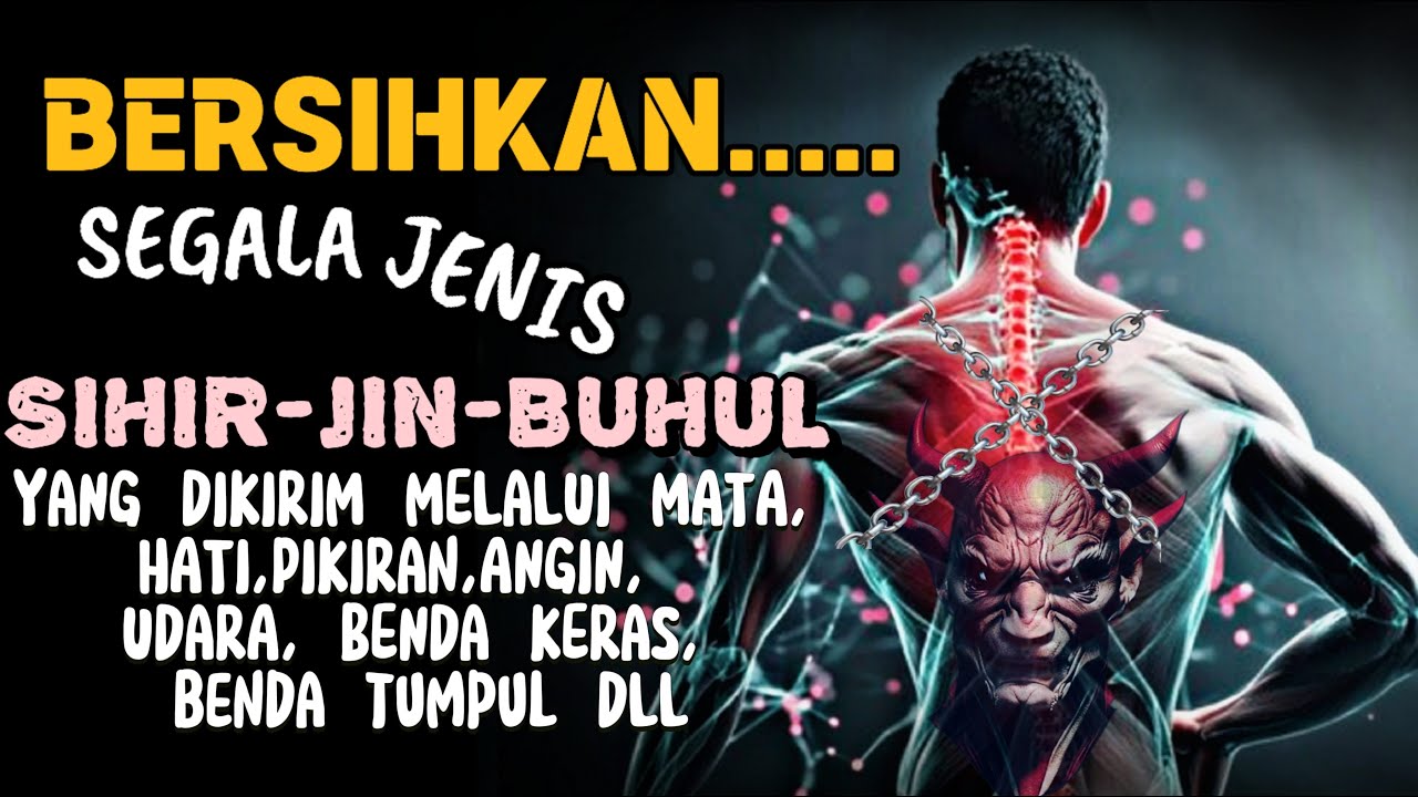 RUQYAH Al QUR'AN || BAKAR JIN FASIK YANG SEMBUNYI DI ORGAN TUBUH ...