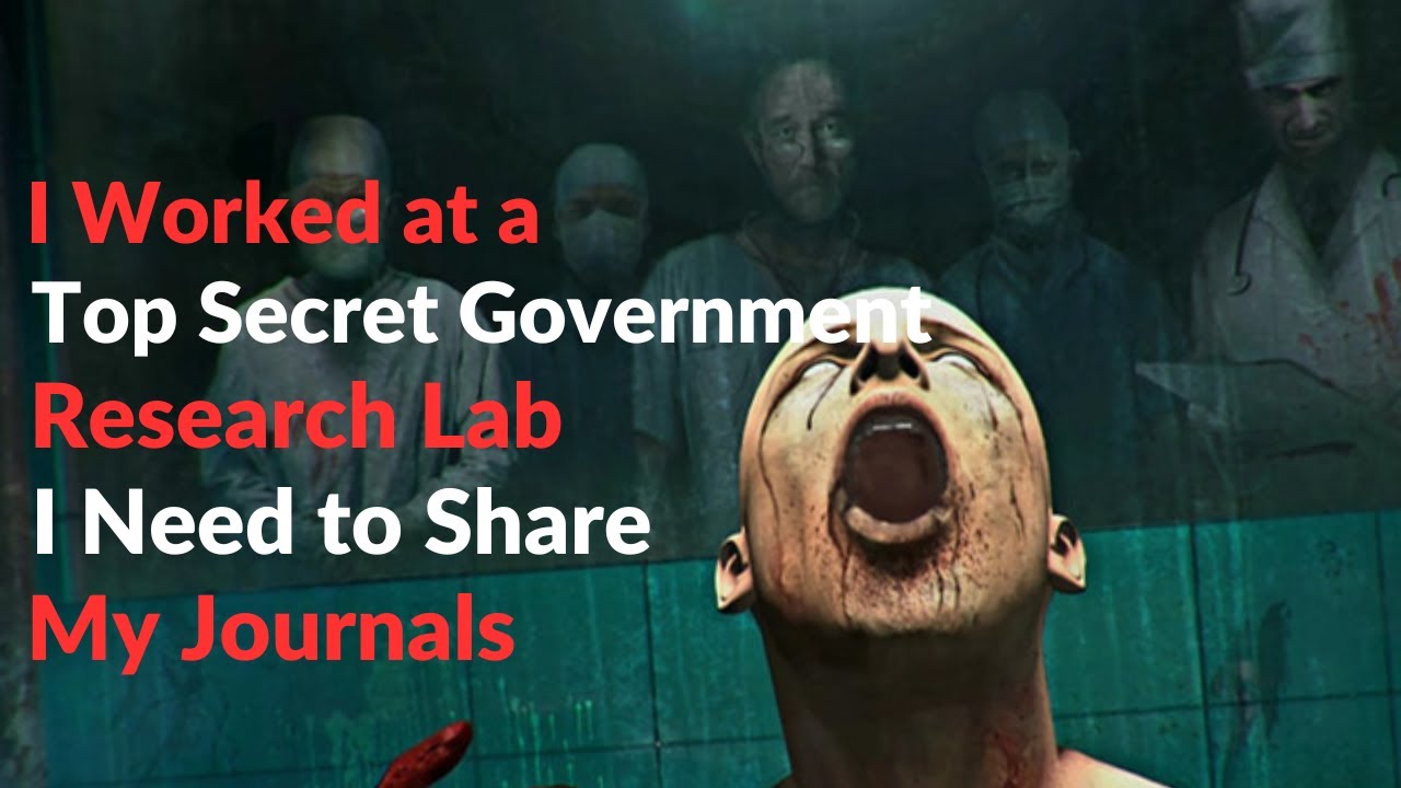 I Worked at a Top Secret Government Research Lab. I Need to Share My ...