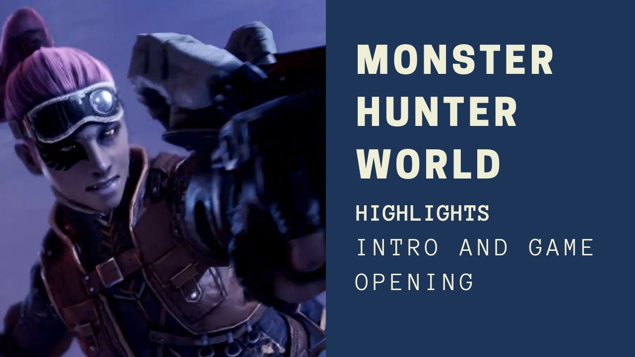 Highlights MHW Intro and Opening - YouTube