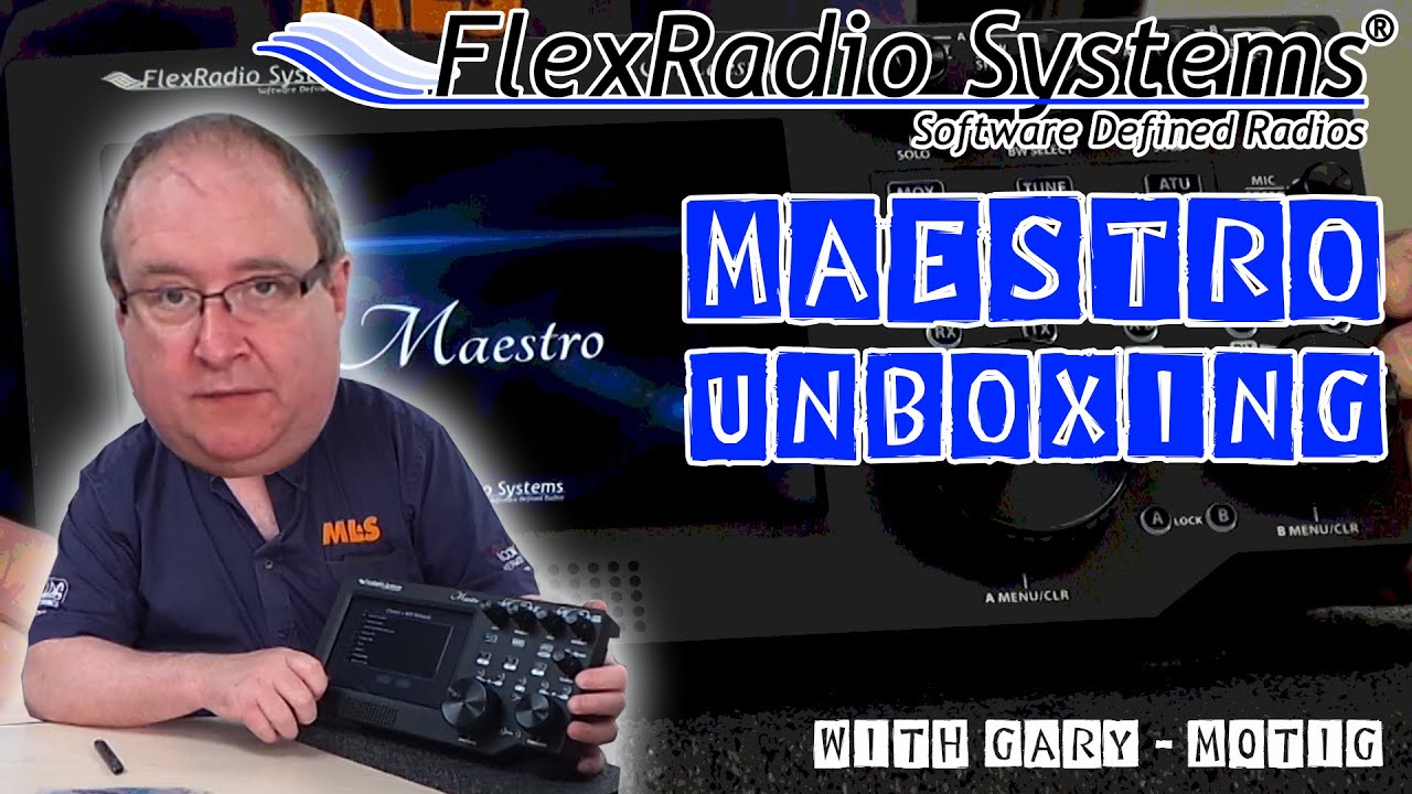 Gary Spiers UnBoxes the FlexRadio Maestro at ML&S - YouTube