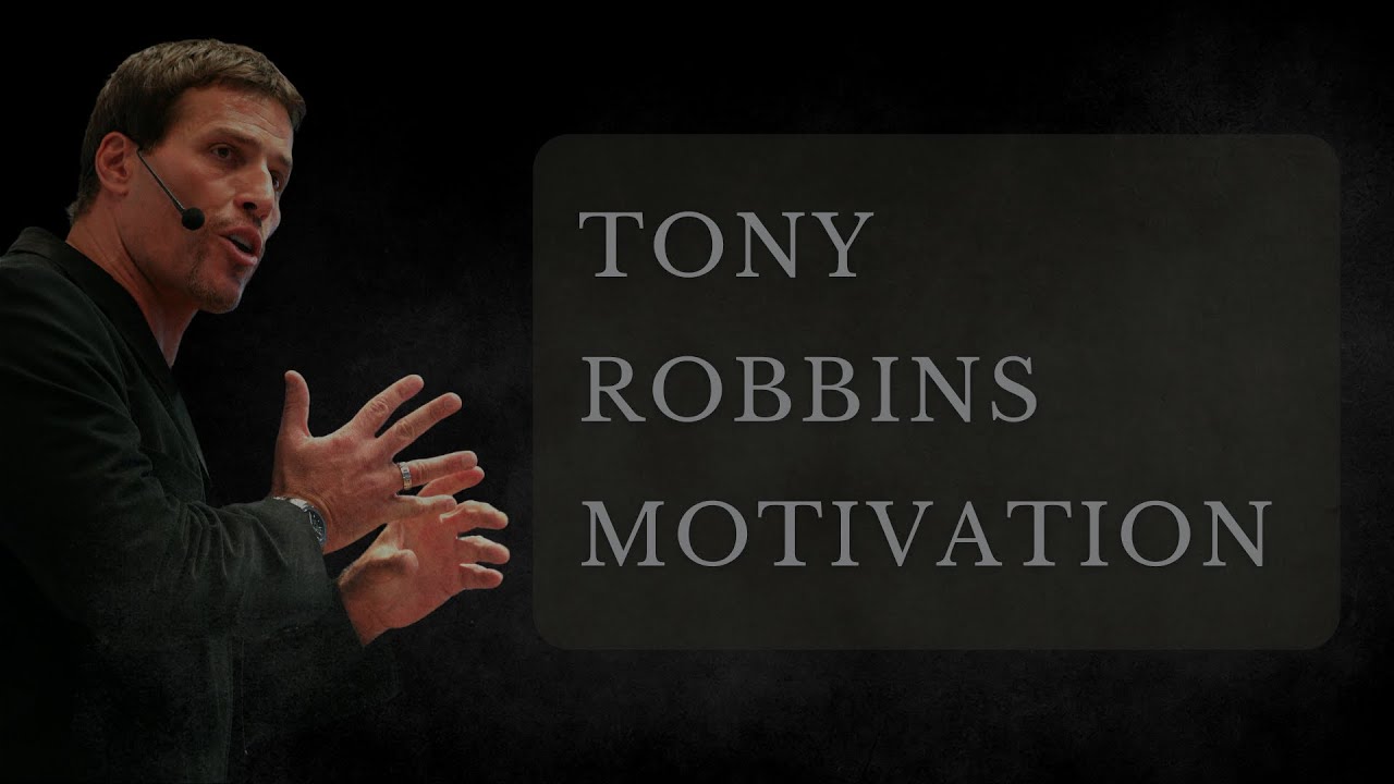 Tony Robbins Motivation - Best Motivational Speech - YouTube