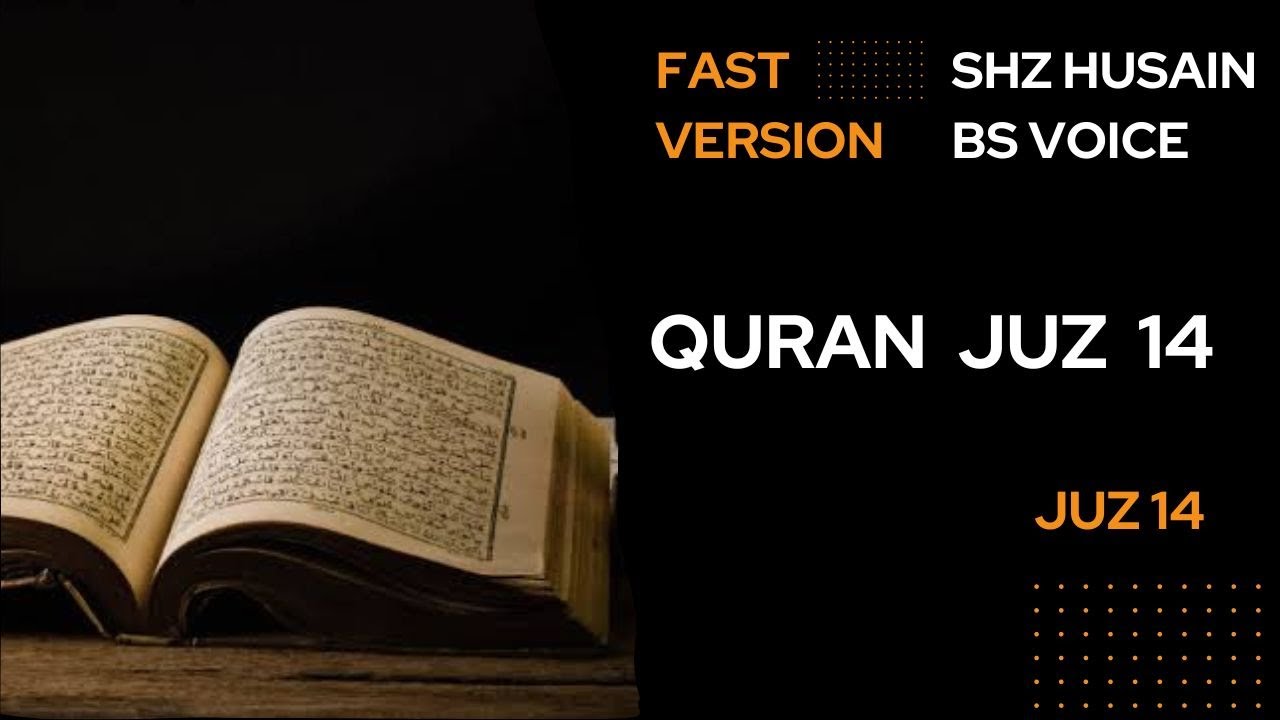 Quran - Juz 14 - Shz Husain BS - Fast Version - with Text Highlight ...