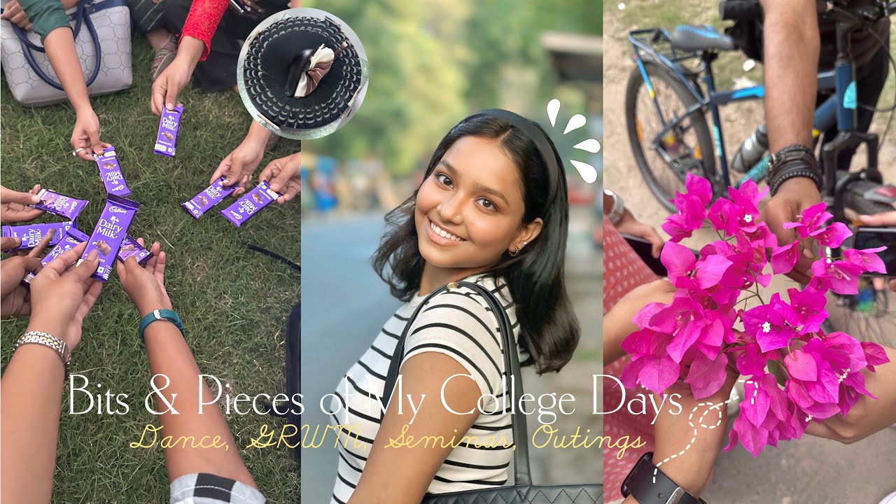 Bits & pieces 🍁 of My College Days | dance, GRWM , seminar ,outings ...