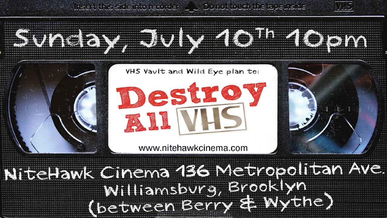 "Destroy All VHS" event at the Nitehawk Cinema - YouTube