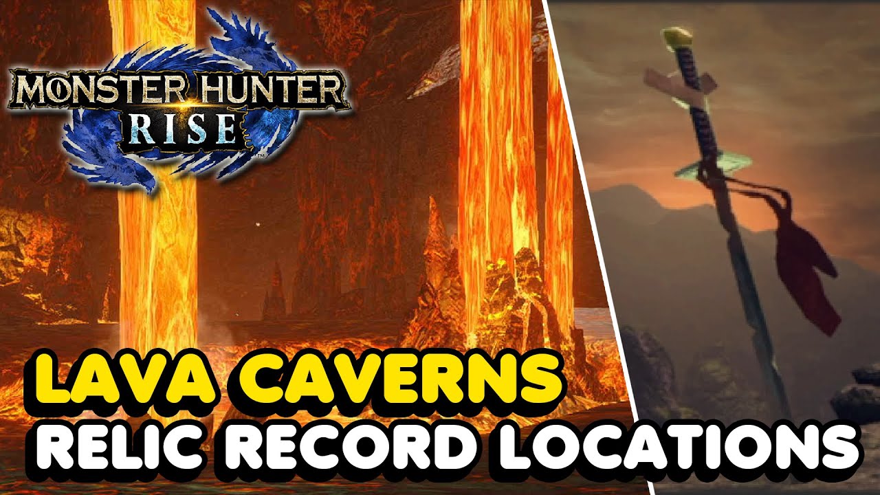 Monster Hunter Rise - Lava Caverns All Relic Record Locations (Old ...