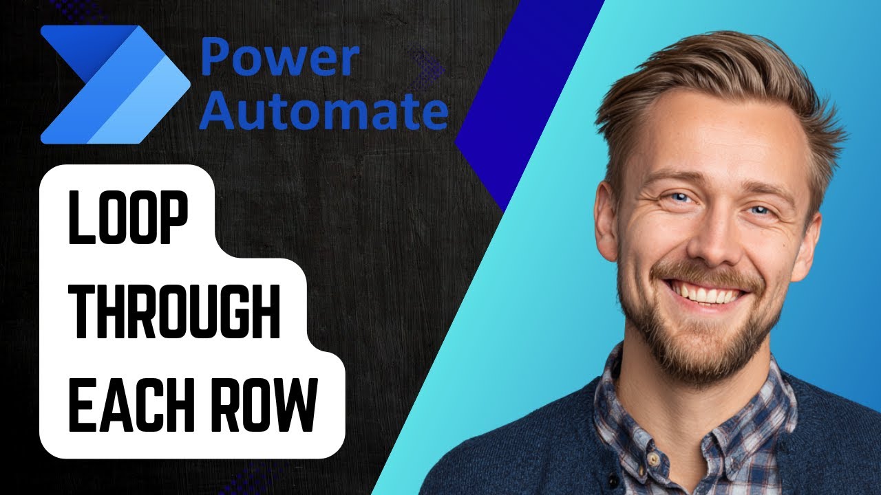 How to Loop Through Each Row in Excel | Power Automate Desktop Tutorial 2025 - YouTube