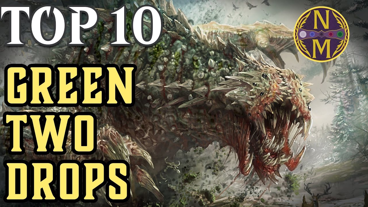 MTG Top 10: Green Two Drops | Magic: the Gathering | Episode 636 | # ...