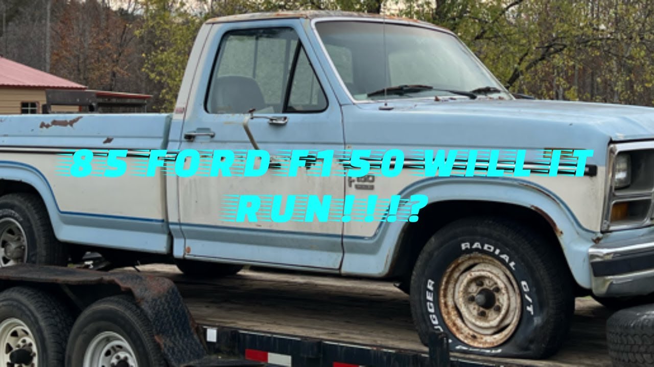 85 FORD F150!! WILL IT RUN AND DRIVE AGAIN? - YouTube