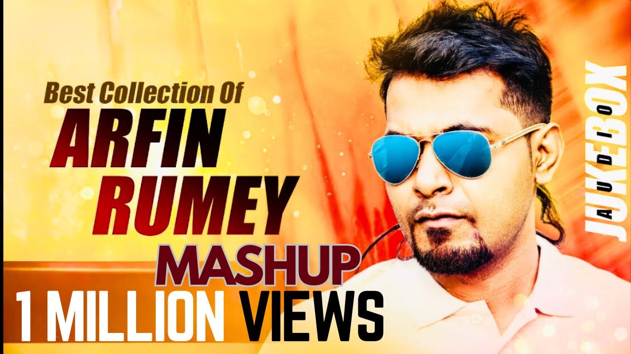 arfin rumey mashup | best of bengali jukebox | Asif mir | premio | long drive song - YouTube