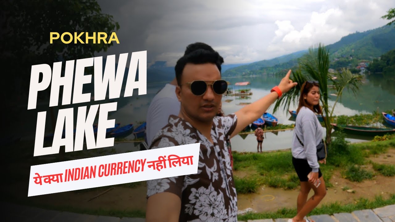 Amazing PHEWA LAKE in Pokhra || Pokhra tourist attraction - YouTube
