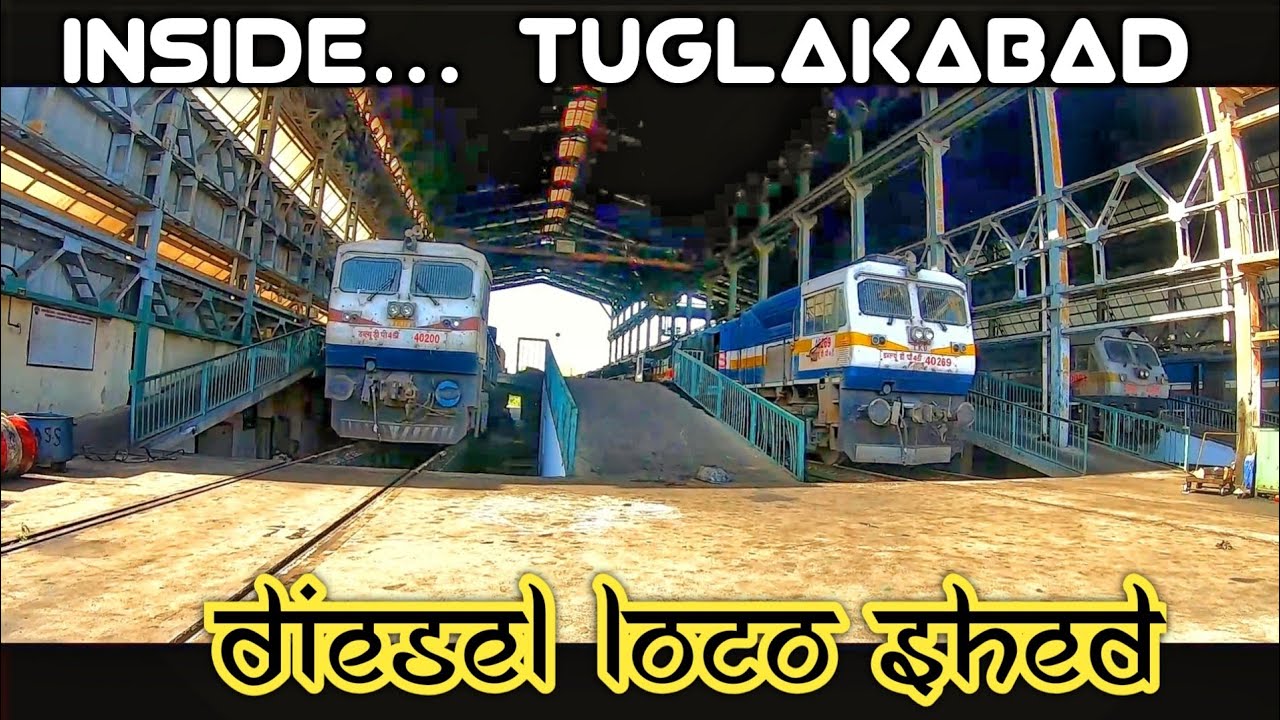 INSIDE ! TUGLAKABAD DIESEL LOCO SHED - YouTube