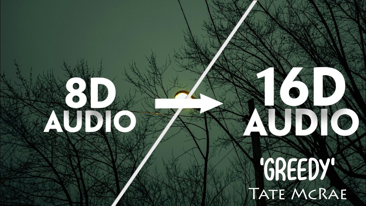 Tate McRae - greedy [16D AUDIO | NOT 8D]🎧 - YouTube