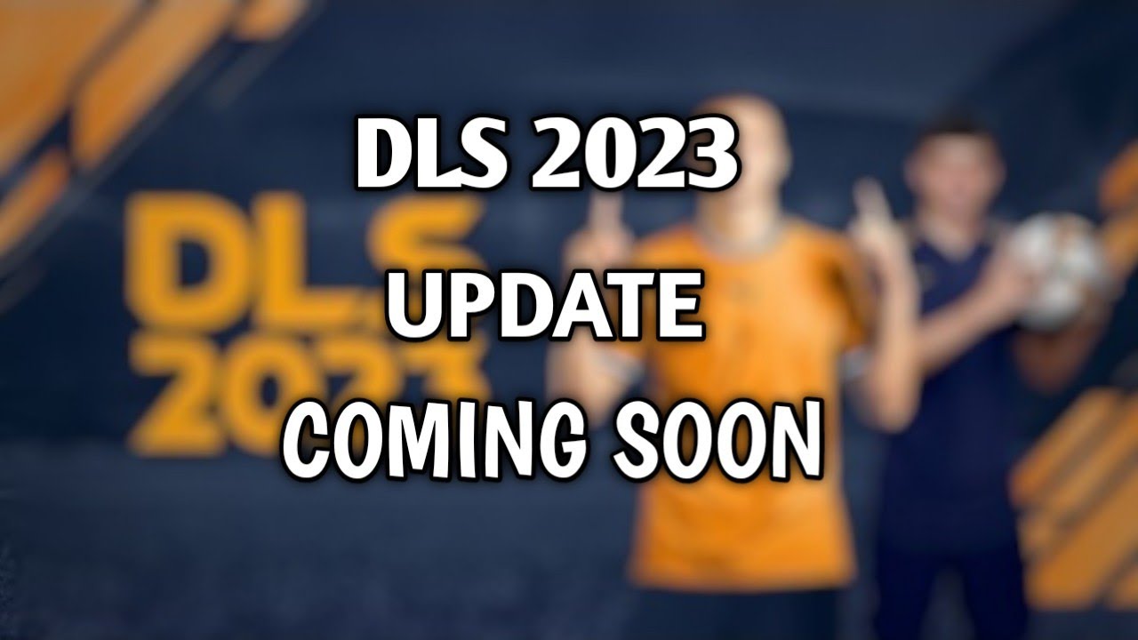 DLS 23 | Dls 2023 Coming Soon | Update Details In Dream League Soccer ...