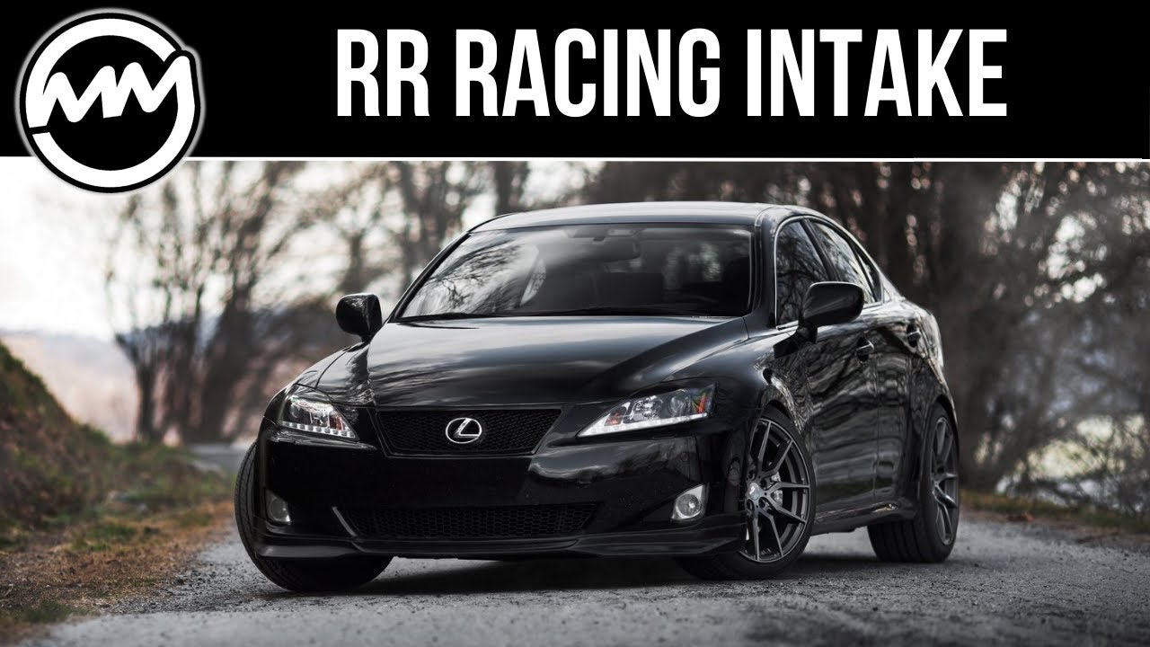 RR Racing Carbon Fiber Air Intake Install - 2007 Lexus IS 350 - YouTube