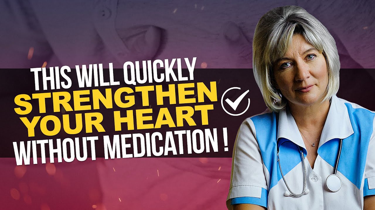 How to strengthen and improve Heart Function WITHOUT Medication. Advice ...
