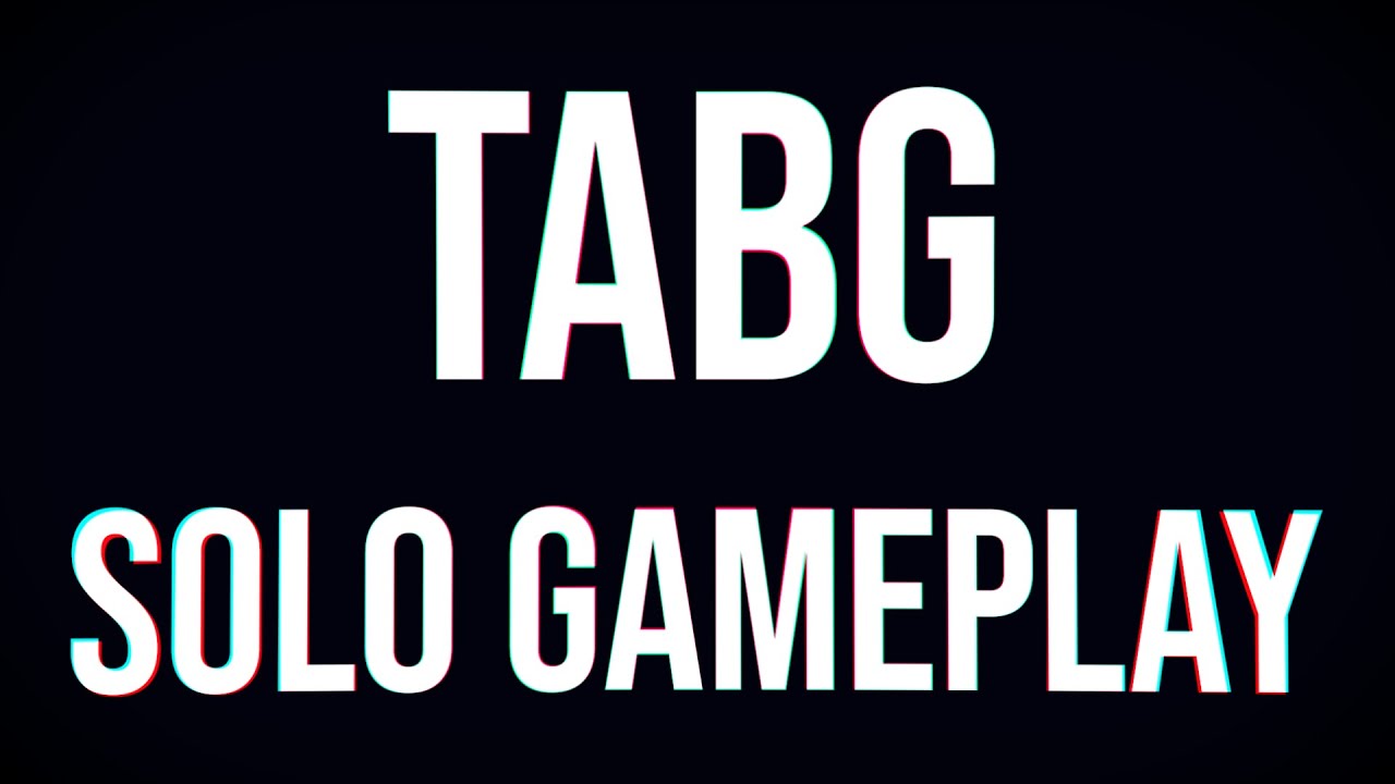 TABG — Solo Gameplay - YouTube