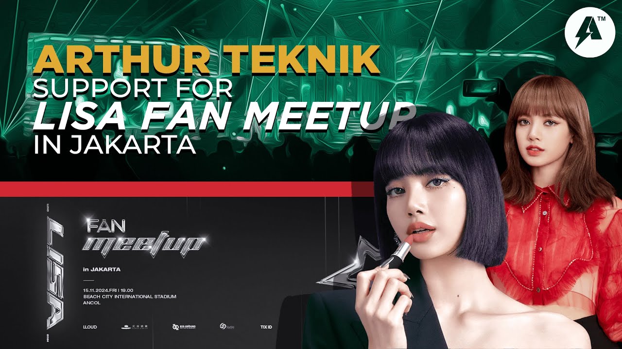 LISA FAN MEET-UP IN JAKARTA 2024 | Supported by Arthur Teknik - YouTube