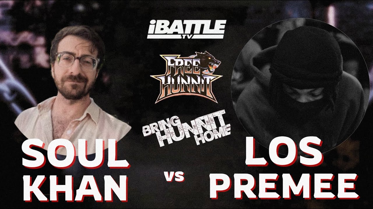 SOUL KHAN vs LOS PREMEE | Rap Battle | iBattleTV #FreeHunnit # ...