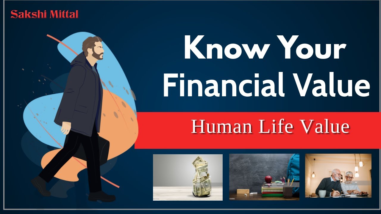 Human Life Value- Calculation and Understanding (Insurance) - YouTube