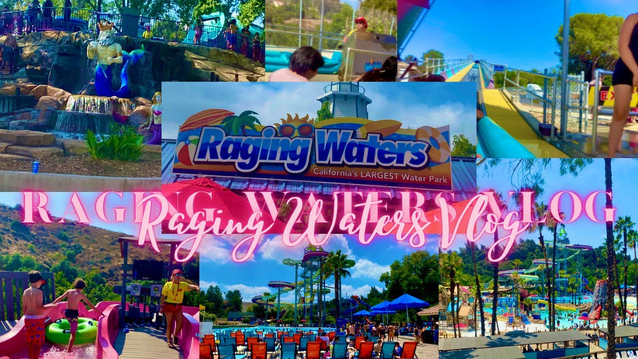 RAGING WATERS VLOG|California’s Largest Water Park|w/@Itslondyniman ...