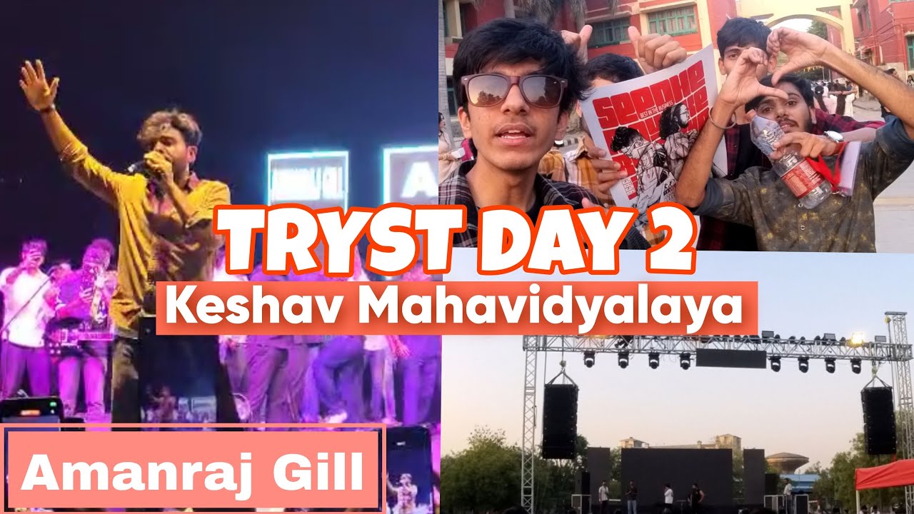 Day 2 of TRYST 2025 Keshav Mahavidyalaya ️| ft. Amanraj Gill | Full ...