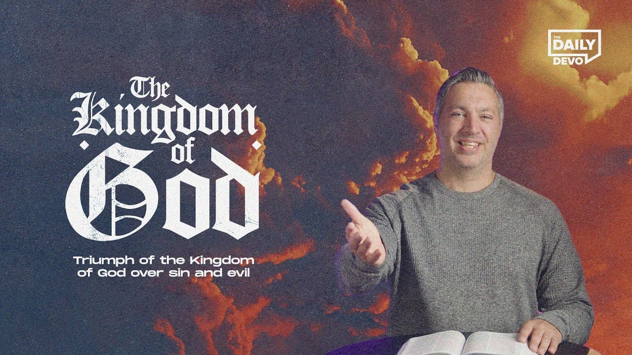 Triumph of the Kingdom Over Evil | Daily Devo Bible Study - YouTube