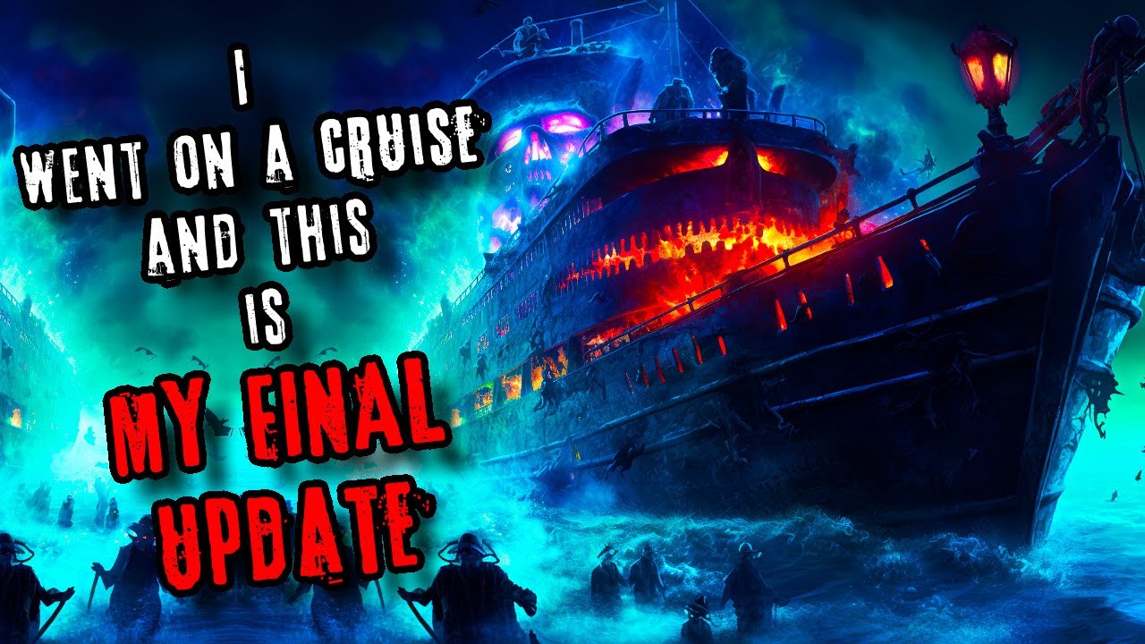 I Went On A Cruise And This Is My FINAL Update horrorstories i-went-on-a-cruise-and-this-is-my-final-update-horrorstories