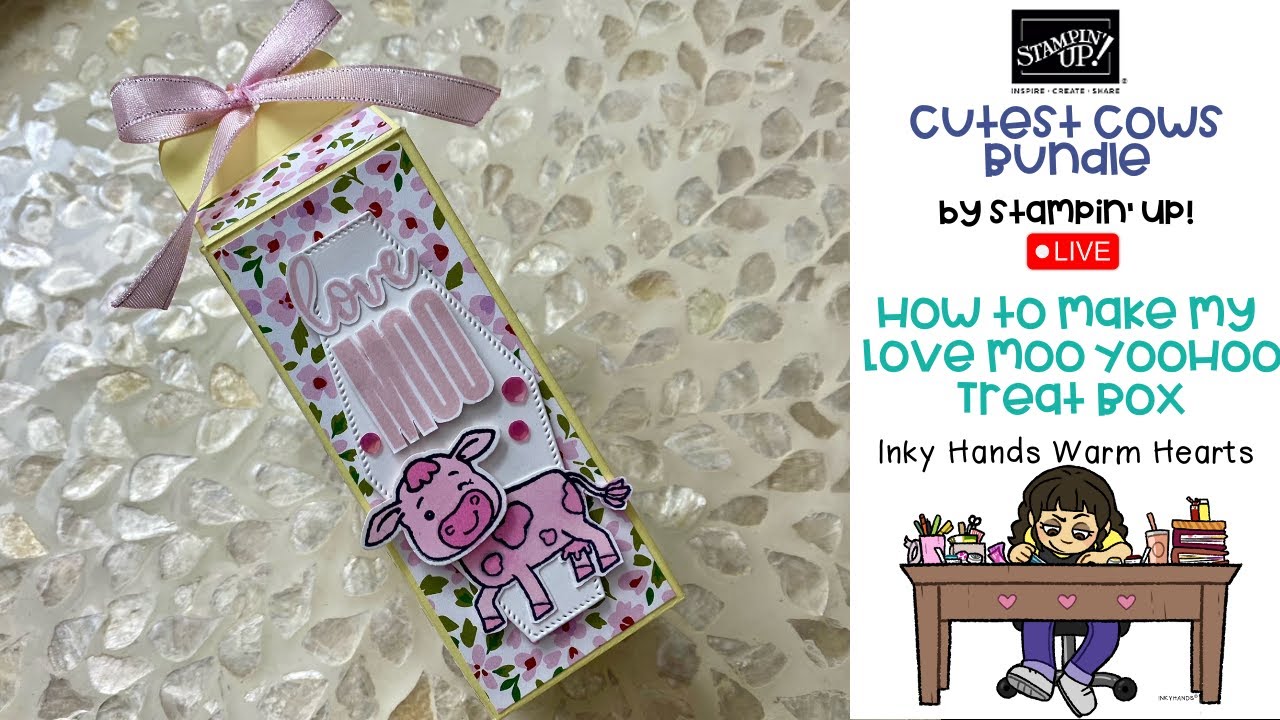 How to Make My Love Moo YooHoo Treat Box - Cutest Cows Bundle Stampin ...