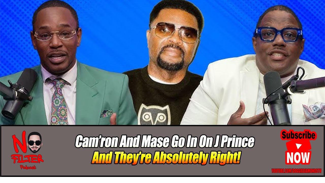 Cam’ron And Mase Go In On J Prince And They’re Absolutely Right! - YouTube