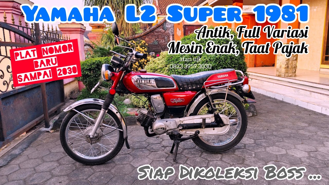 YAMAHA L2 SUPER 1981 CAKEP, FULL VARIASI MESIN ENAK HALUS, TAAT PAJAK ...