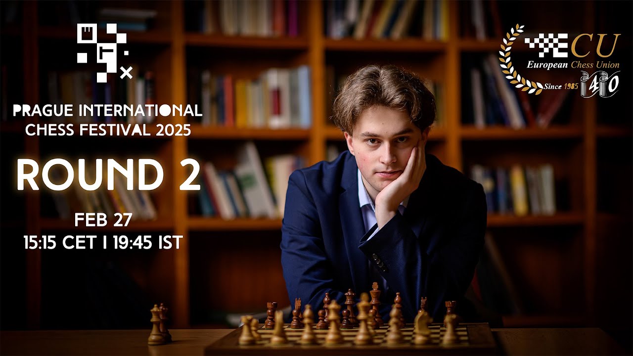 Prague International Chess Festival 2025 - Round 2 LIVE - YouTube