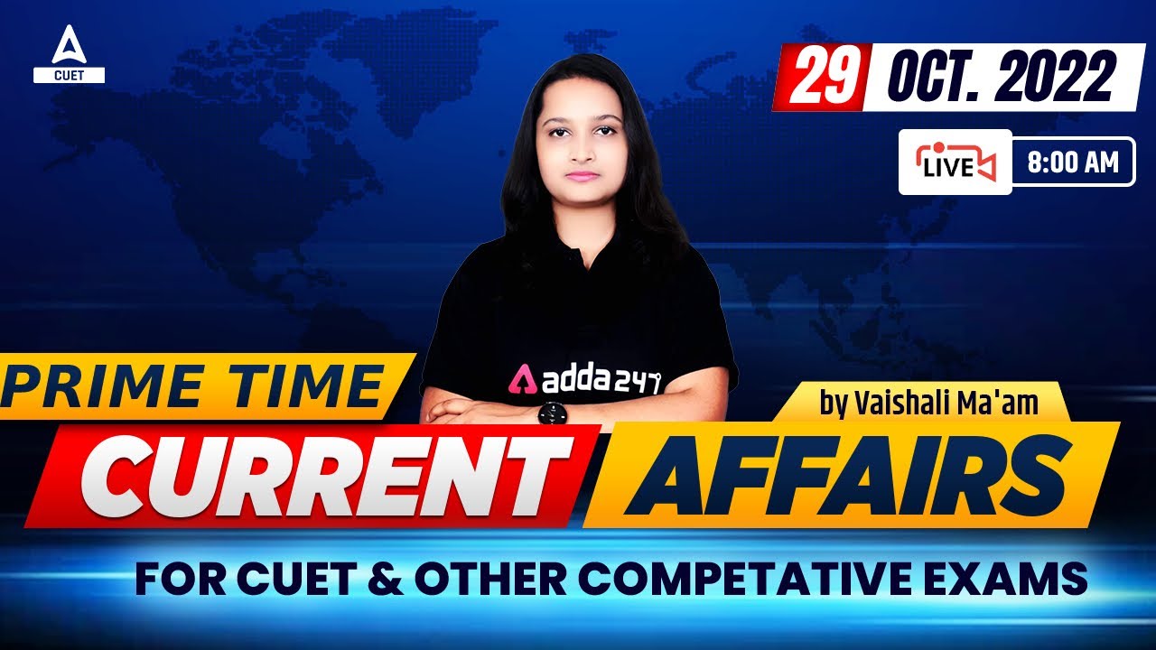 Daily Current Affairs Session | 29 October Current Affairs 2022 | CUET ...
