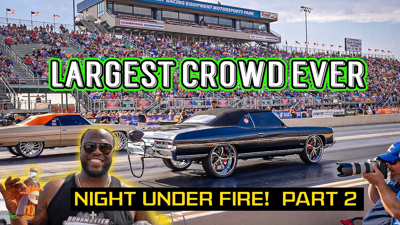 DONKMASTER INVADES NIGHT UNDER FIRE - OVER 40,000 PEOPLE! Donk & NHRA ...