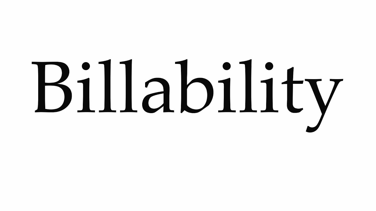 How to Pronounce Billability - YouTube