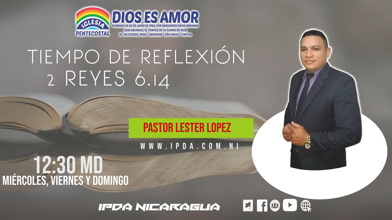 TIEMPO DE REFLEXION-PASTOR LESTER LOPEZ-2 REYES 6.14 - YouTube