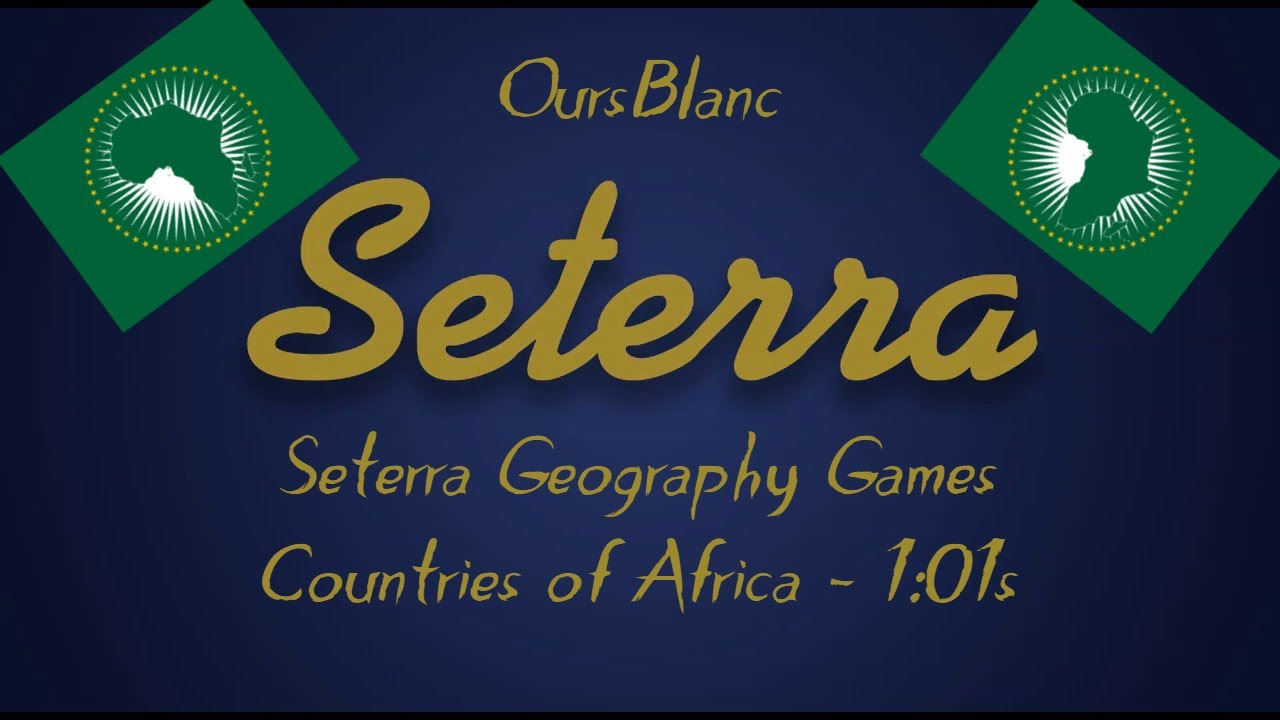 Seterra - Countries of Africa - 1:01s - YouTube